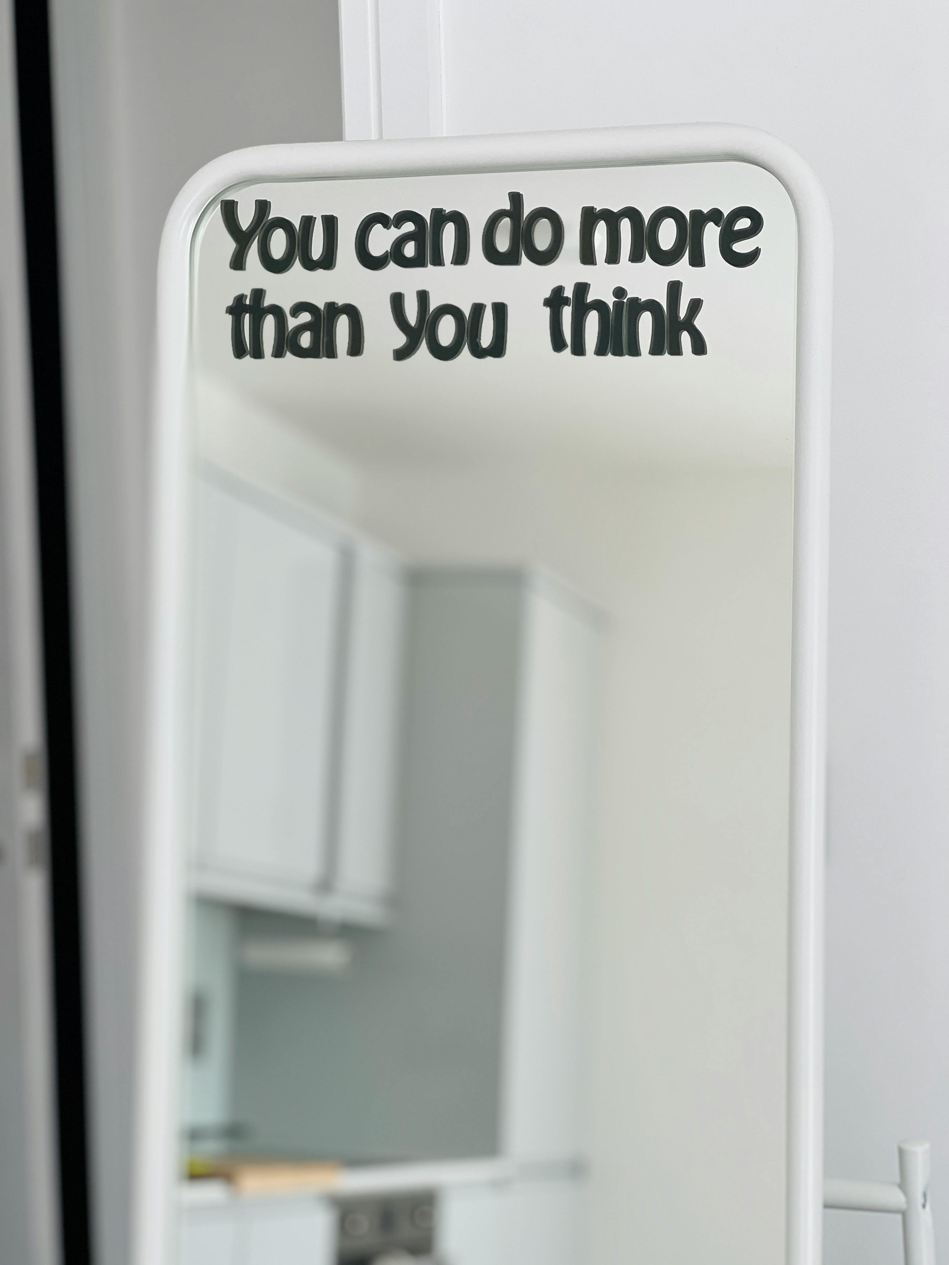 Mirror with Motivational Slogan You Can Do More then You Think · Free ...