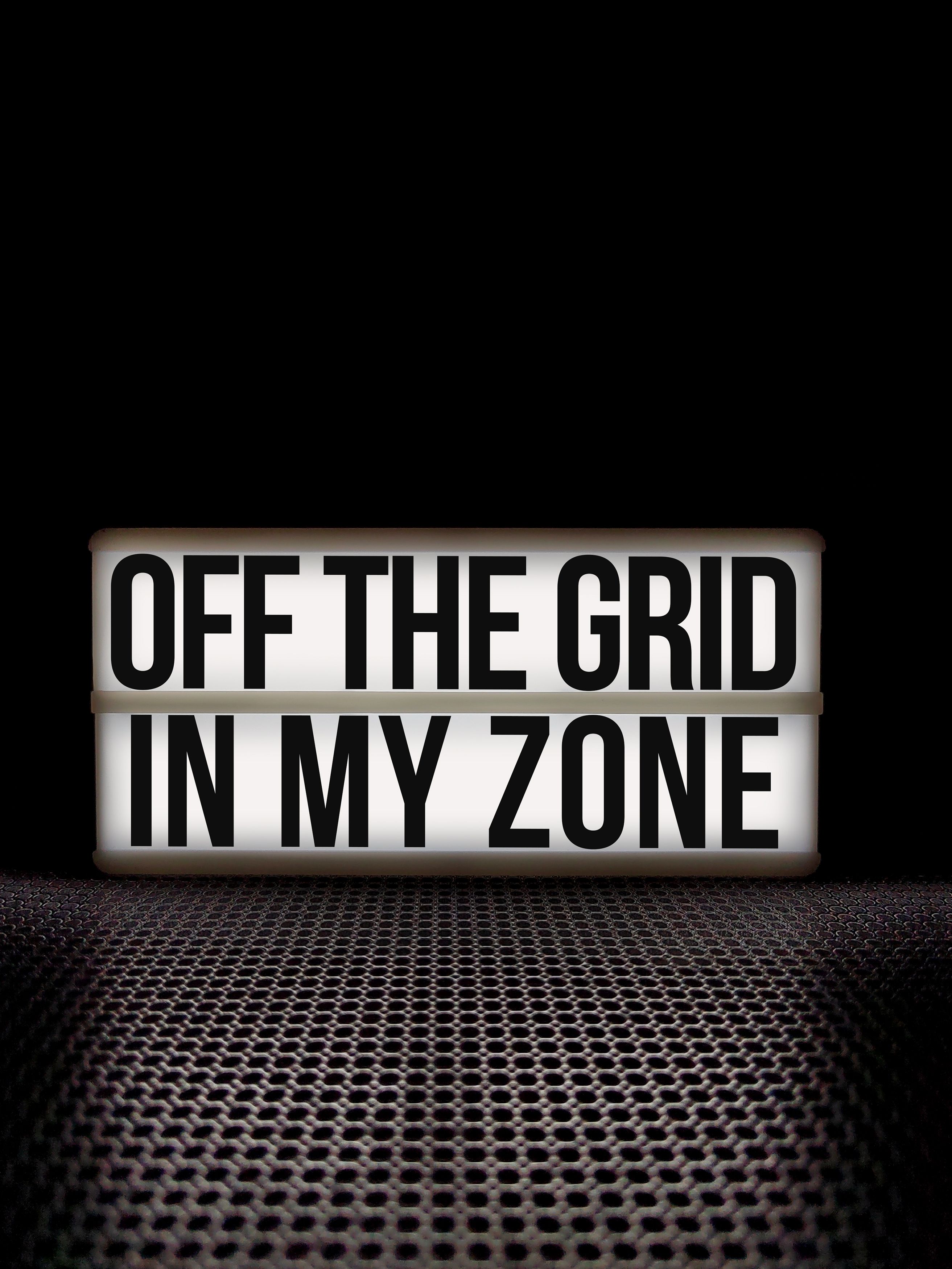 Quote "Off the Grid In My Zone" on Lightbox · Free Stock Photo