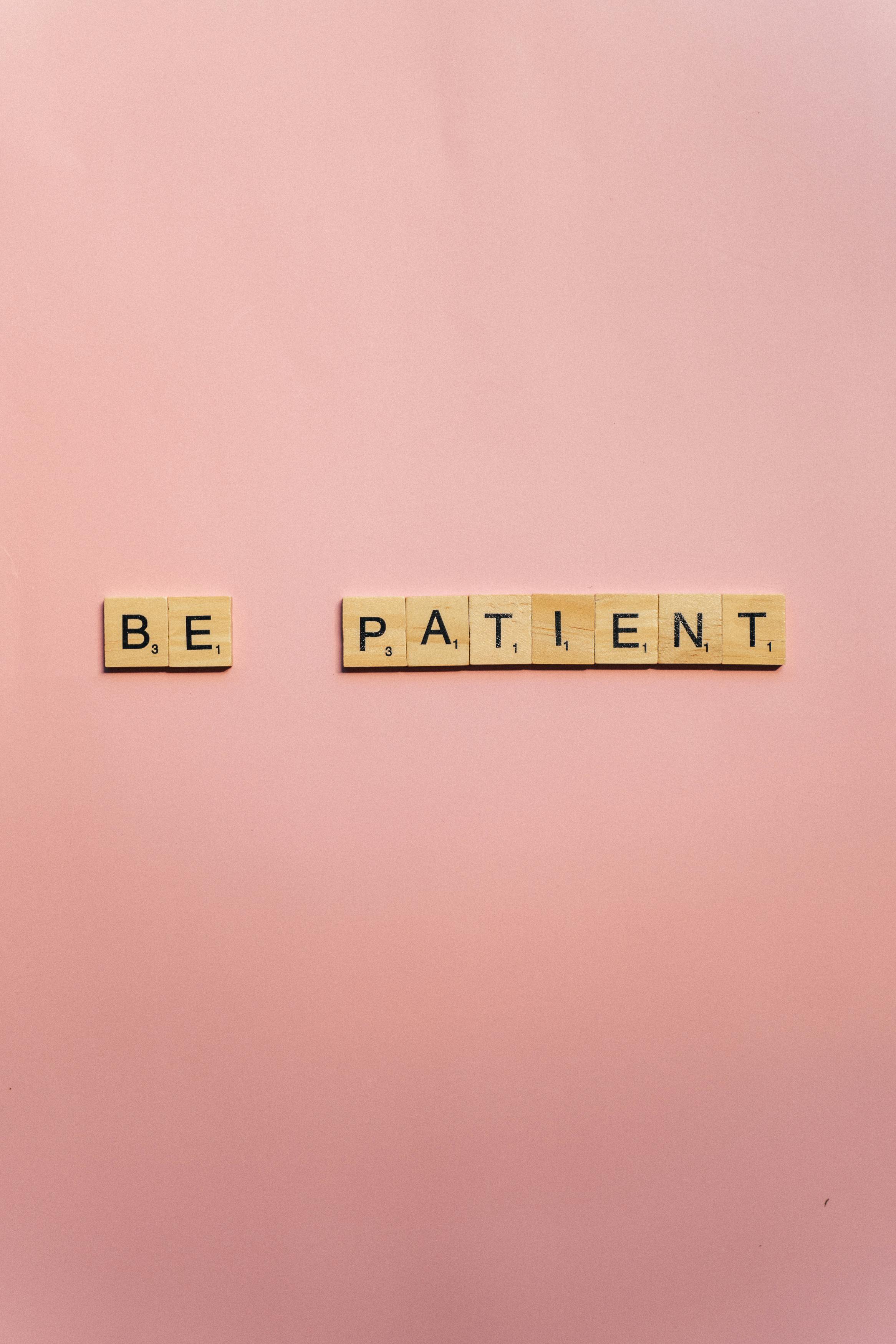 Be Patient Text on Pink Background · Free Stock Photo