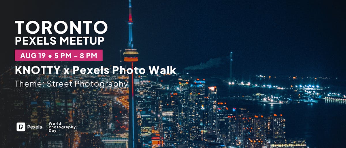 Toronto World Photography Day Meetup Encuentro de Pexels Sat Aug 19, 2023