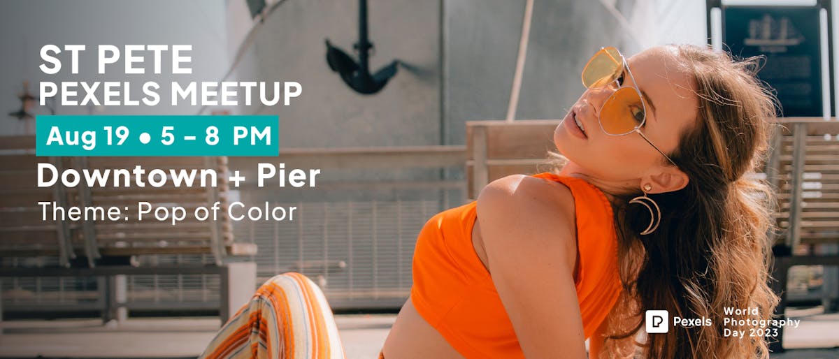 St Pete World Photography Day Meetup Pexels Meetup Sat Aug 19, 2023