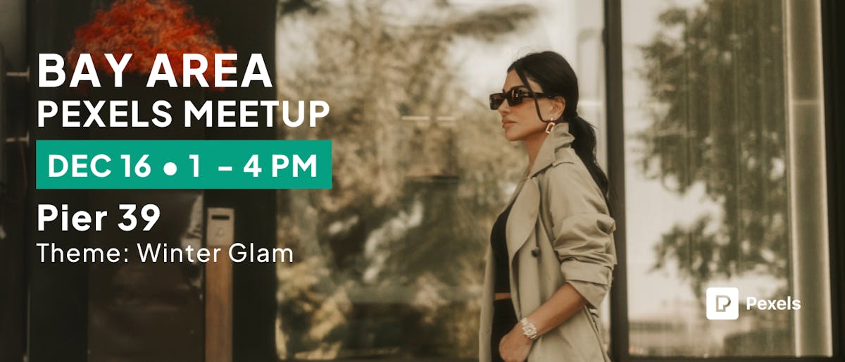 Bay Area Meetup: Winter Glam Pexels Meetup Sat Dec 16, 2023