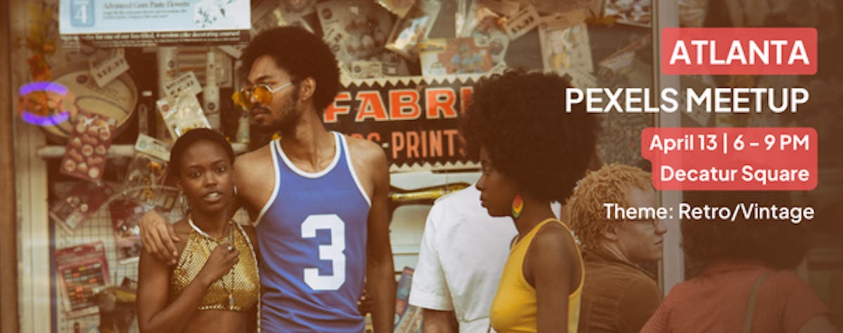 Atlanta Pexels Meetup: Retro/Vintage Pexels Meetup Sat Apr 13, 2024