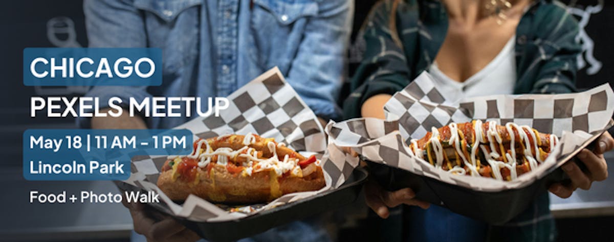 Chicago Pexels Meetup: Food + Photo Walk Pexels Meetup Sat May 18, 2024