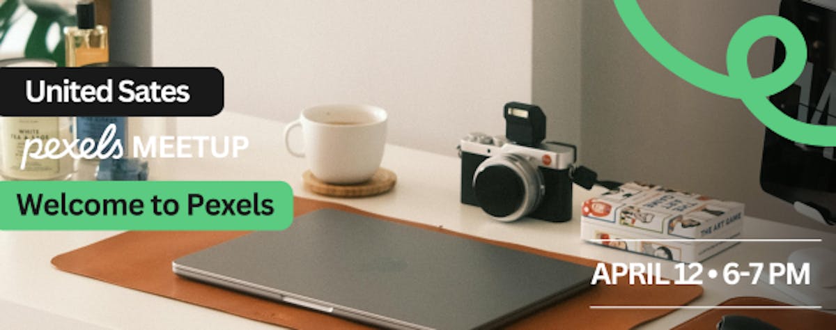 Pexels USA Welcome Call Pexels 聚会于 Sat Apr 12, 2025开始